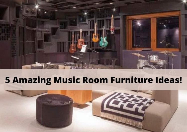 5 Amazing Music Room Furniture Ideas! - Insane Yards